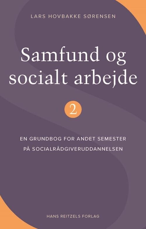 Samfund Og Socialt Arbejde 2 af Lars Hovbakke Sørensen - Hæftet Bog - Gucca.dk