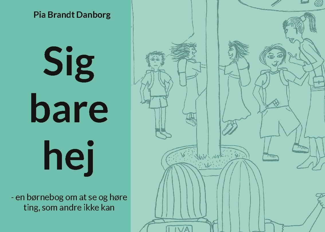 Sig Bare Hej af Pia Brandt Danborg - Hardback Bog - Gucca.dk