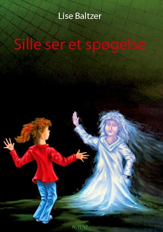 Køb Sille Ser Et Spøgelse af Lise Baltzer - bog hardback - Gucca.dk