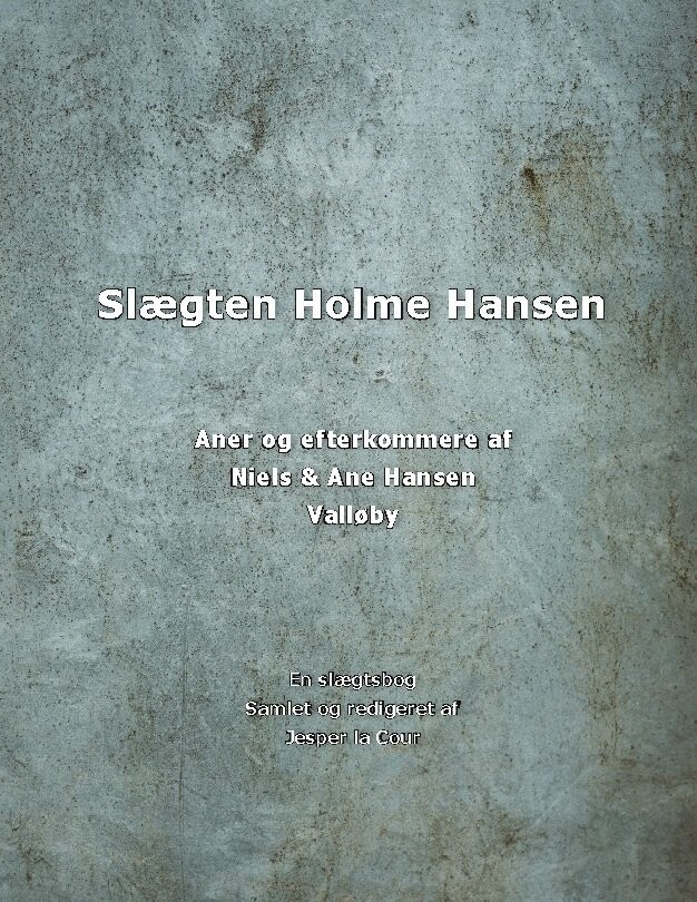 Slægten Holme Hansen af Jesper La Cour - Hardback Bog - Gucca.dk