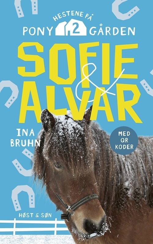 Sofie Og Alvar - Hestene På Ponygården 2 af Ina Bruhn - Indbundet Bog - Gucca.dk