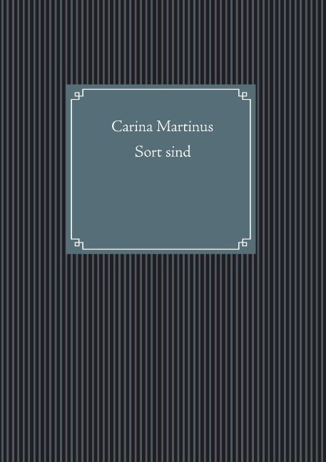 Sort Sind af Carina Martinus - Paperback Bog - Gucca.dk