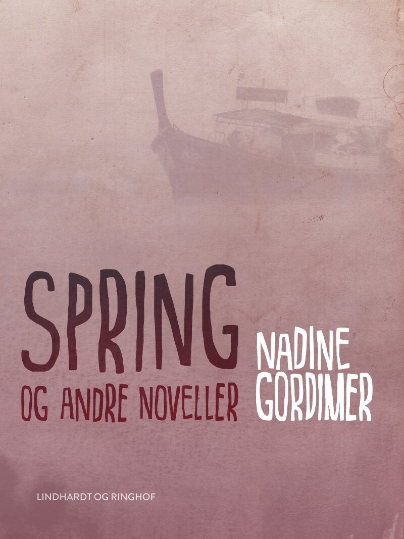 Spring Og Andre Noveller af Nadine Gordimer - Hæftet Bog - Gucca.dk