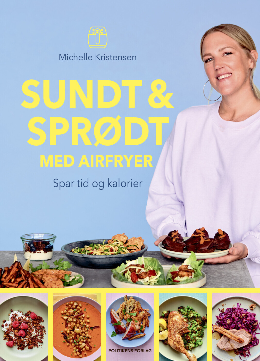 Sundt & Sprødt Med Airfryer af Michelle Kristensen - Indbundet Bog - Gucca.dk