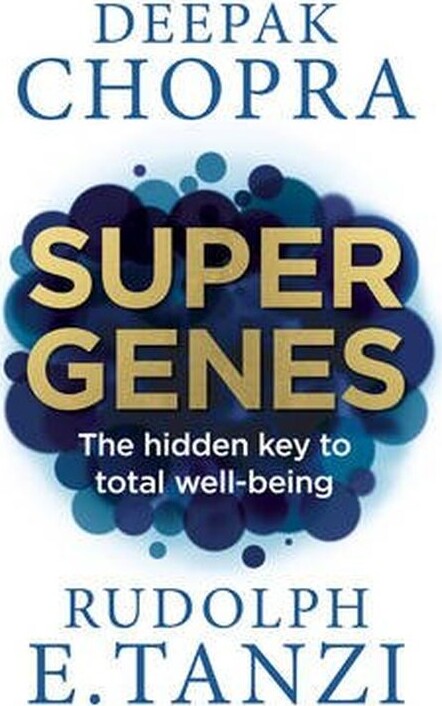 Super Genes: The Hidden Key To Total Well-being af Deepak Chopra - English Book - Gucca.dk