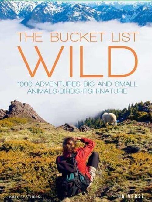 Køb The Bucket List Wild - 1000 Adventures Big & Small af Kath Stathers ...
