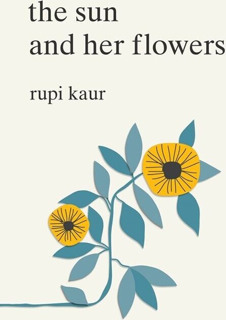 The Sun And Her Flowers af Rupi Kaur - English Book - Gucca.dk