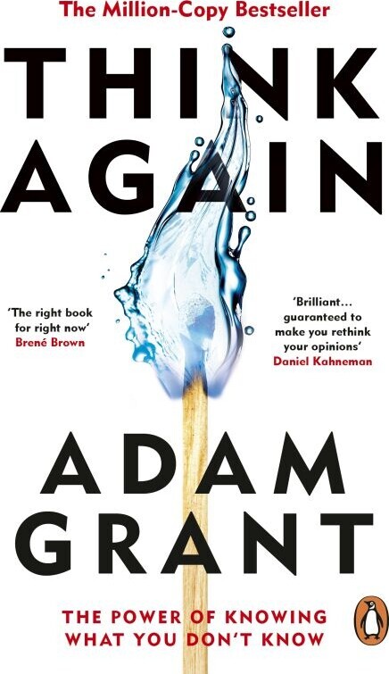 Think Again: The Power Of Knowing What You Don't Know af Adam Grant ...