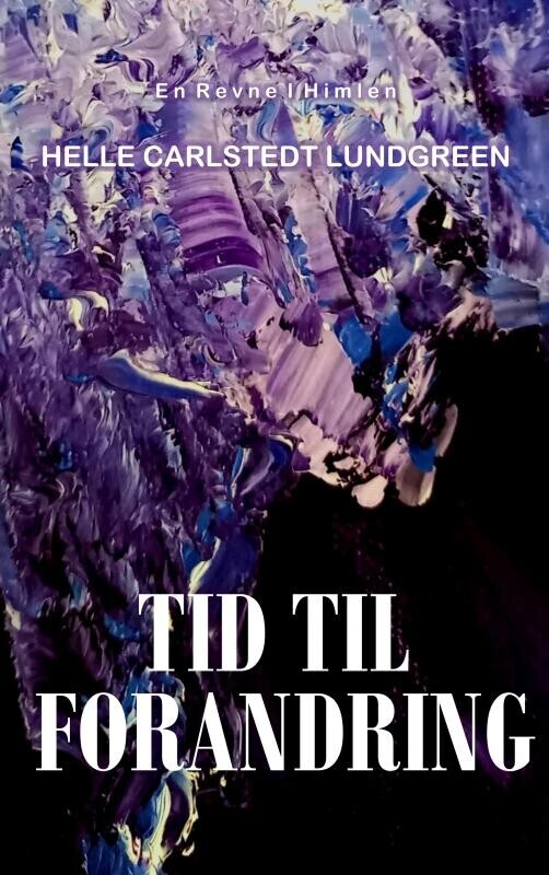 Tid Til Forandring af Helle Carlstedt Lundgreen - Paperback Bog - Gucca.dk