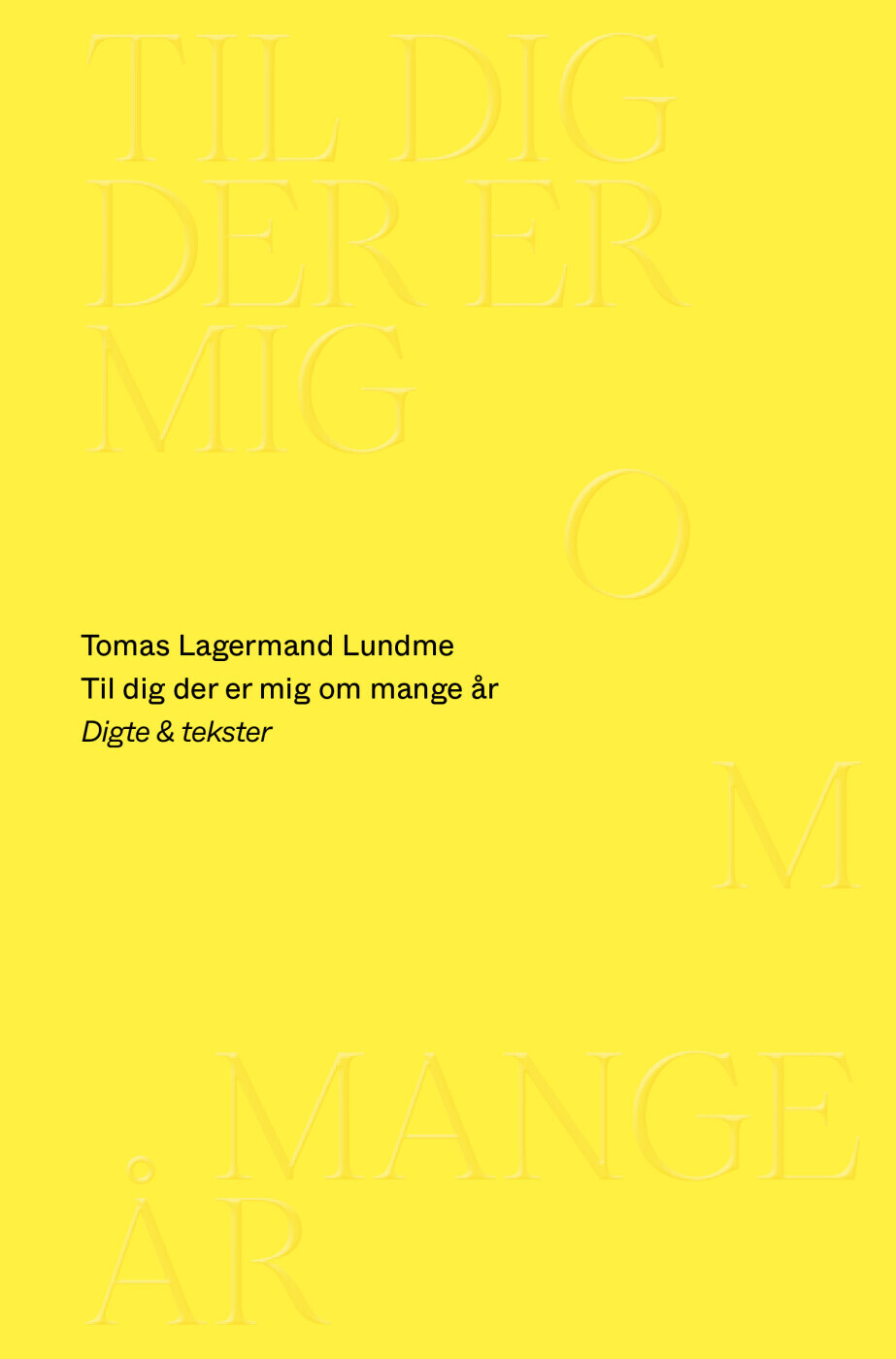 Til Dig, Der Er Mig Om Mange år af Tomas Lagermand Lundme - Hæftet Bog - Gucca.dk