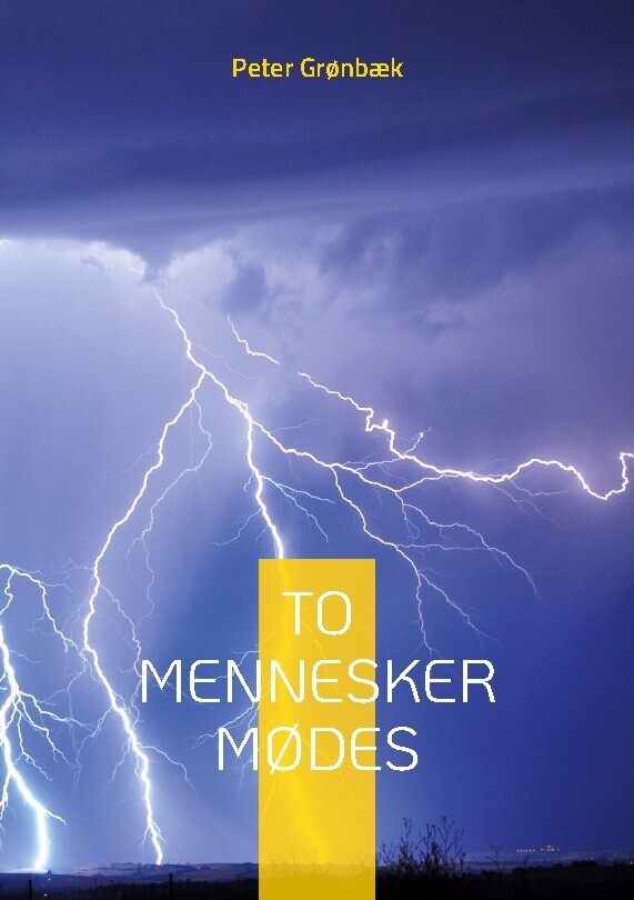Køb To Mennesker Mødes af Peter Grønbæk - bog paperback - Gucca.dk