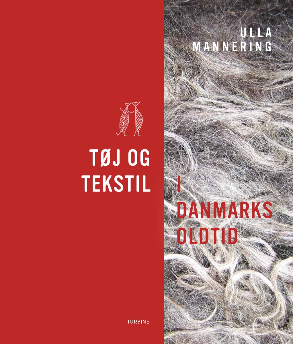 Tøj Og Tekstil I Danmarks Oldtid af Ulla Mannering - Hardback Bog ...