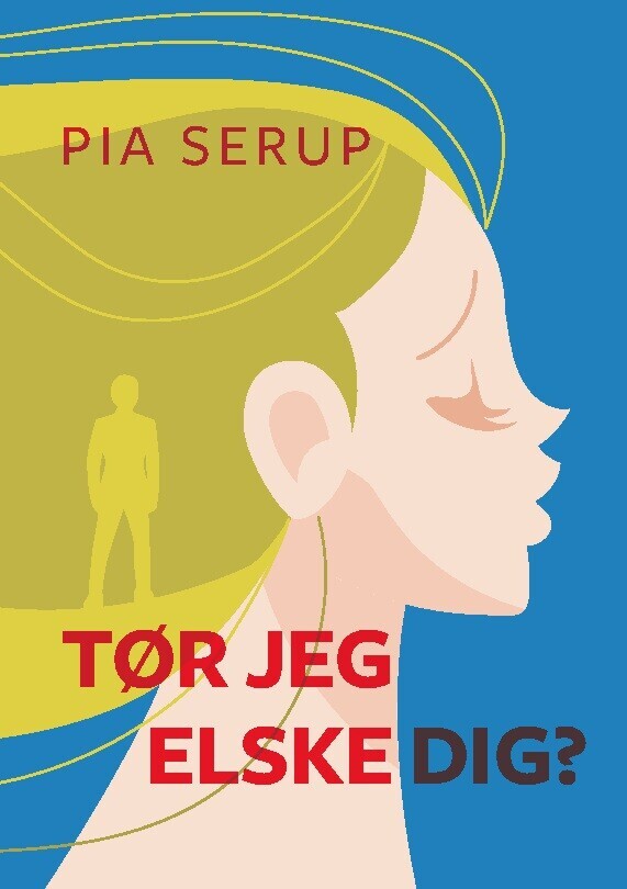 Tør Jeg Elske Dig? af Pia Serup - Hardback Bog - Gucca.dk