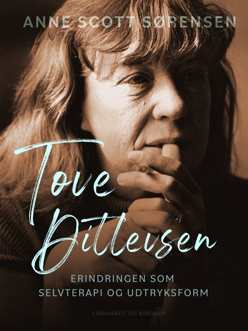 Tove Ditlevsen - Erindringen Som Selvterapi Og Udtryksform af Anne ...