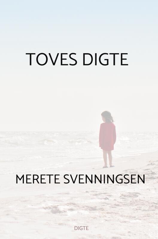 Køb Toves Digte af Merete Svenningsen - bog paperback - Gucca.dk