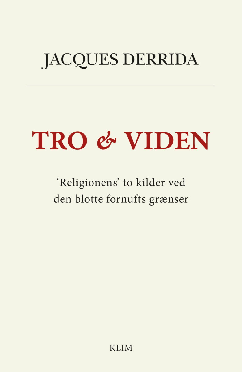 Tro & Viden af Jacques Derrida - Hæftet Bog - Gucca.dk