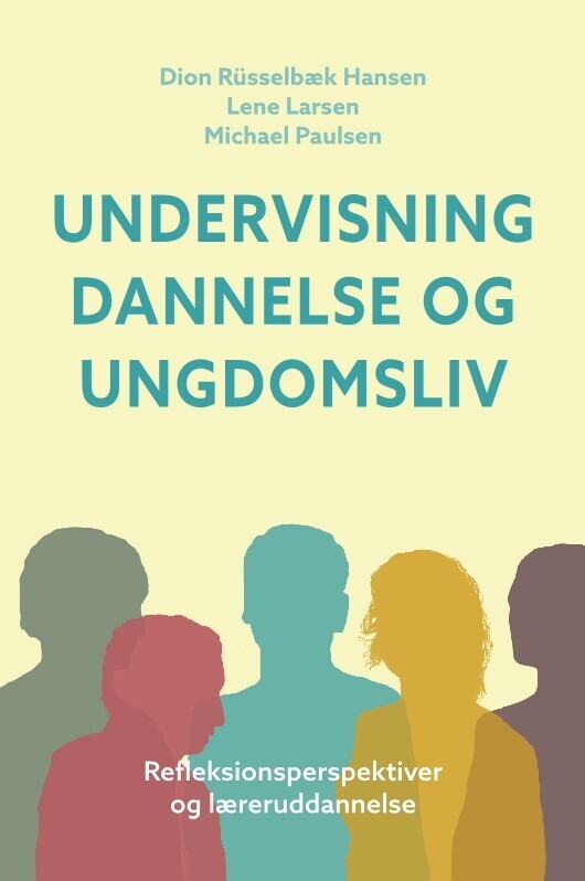 Køb Undervisning, Dannelse Og Ungdomsliv af Lene Larsen - bog hæftet ...