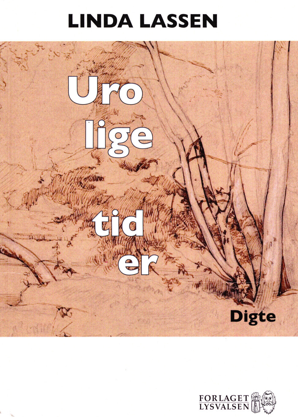 Urolige Tider af Linda Lassen - Paperback Bog - Gucca.dk