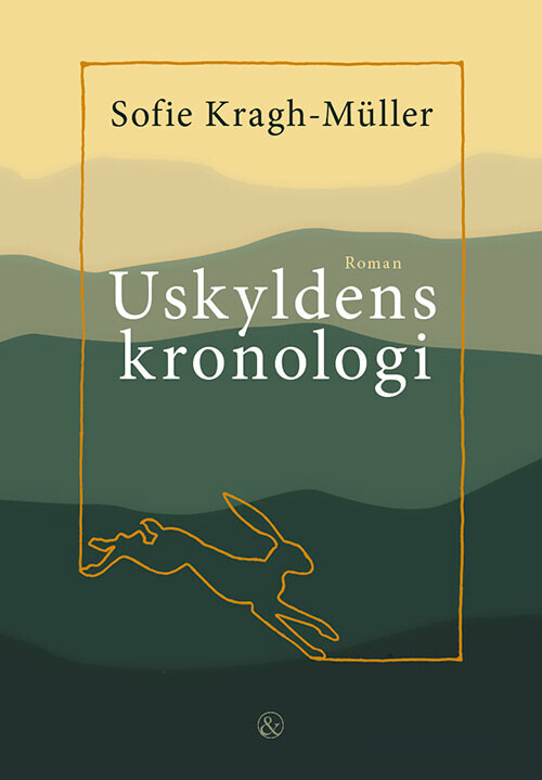 Uskyldens Kronologi af Sofie Kragh-Müller - Hæftet Bog - Gucca.dk