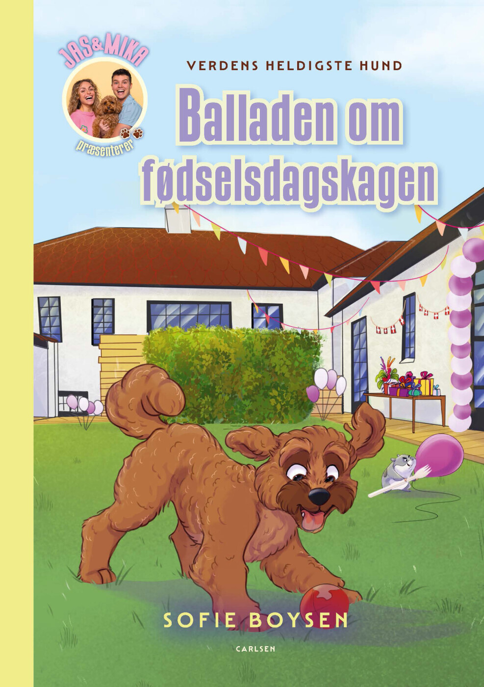 Verdens Heldigste Hund - Balladen Om Fødselsdagskagen af Sofie Boysen - Indbundet Bog - Gucca.dk