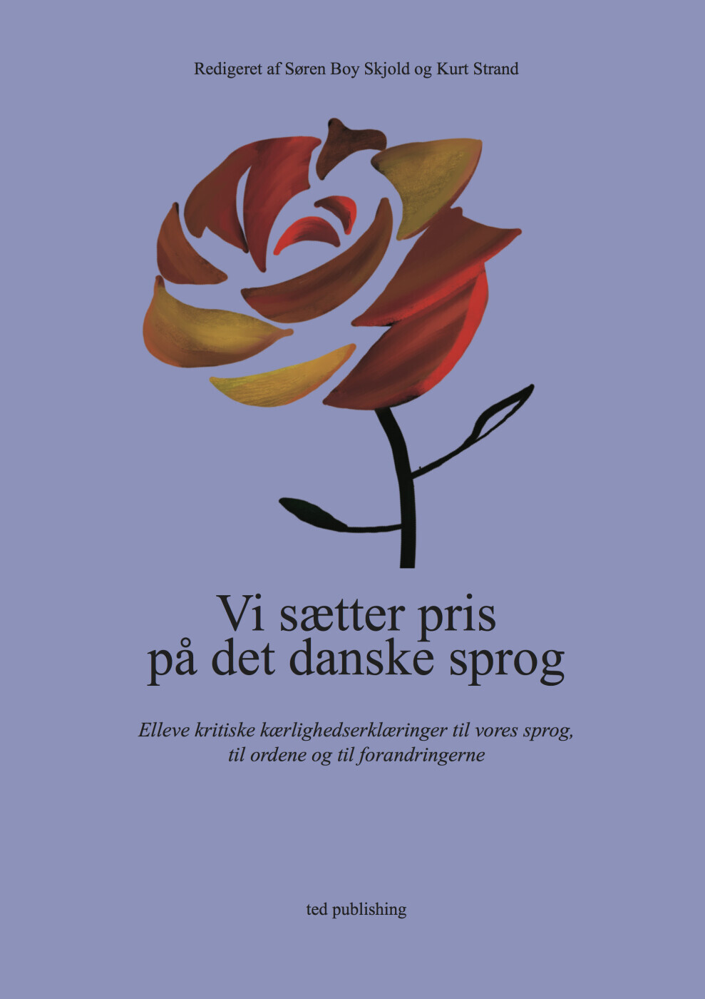 Køb Vi Sætter Pris På Det Danske Sprog af Kurt Strand - bog hæftet ...