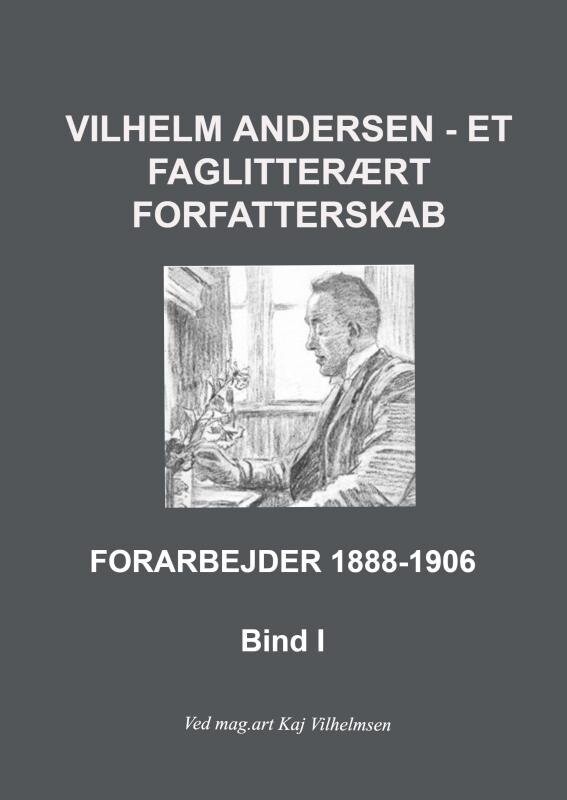 Vilhelm Andersen - Et Faglitterært Forfatterskab af Kaj Vilhelmsen ...