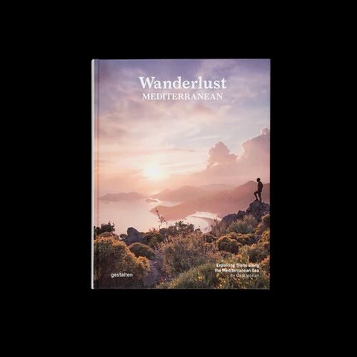 Wanderlust Mediterranean: Exploring Trails Along The Mediterranean Sea af Cam Honan - English ...