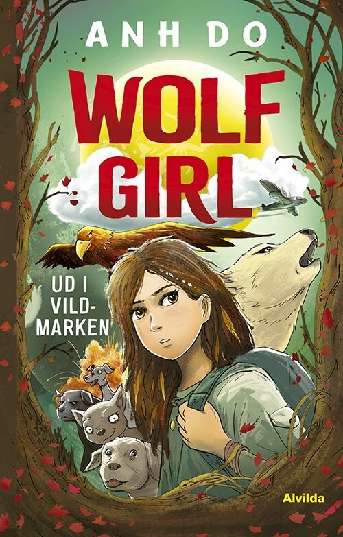 Wolf Girl 1: Ud I Vildmarken af Anh Do - Indbundet Bog - Gucca.dk