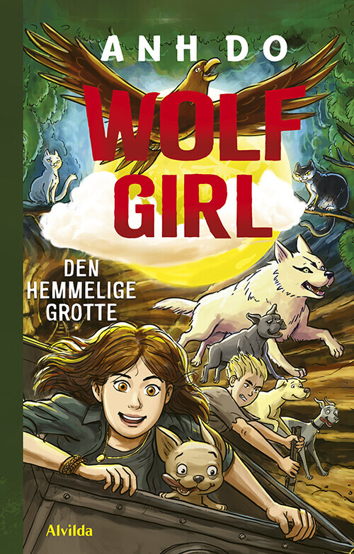 Wolf Girl 3: Den Hemmelige Grotte af Anh Do - Indbundet Bog - Gucca.dk