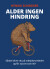 Køb Alder Ingen Hindring af Henrik Schrøder - bog hæftet - Gucca.dk
