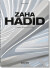 Zaha Hadid: Complete Works 1979-today. 40th Ed af Philip Jodidio ...